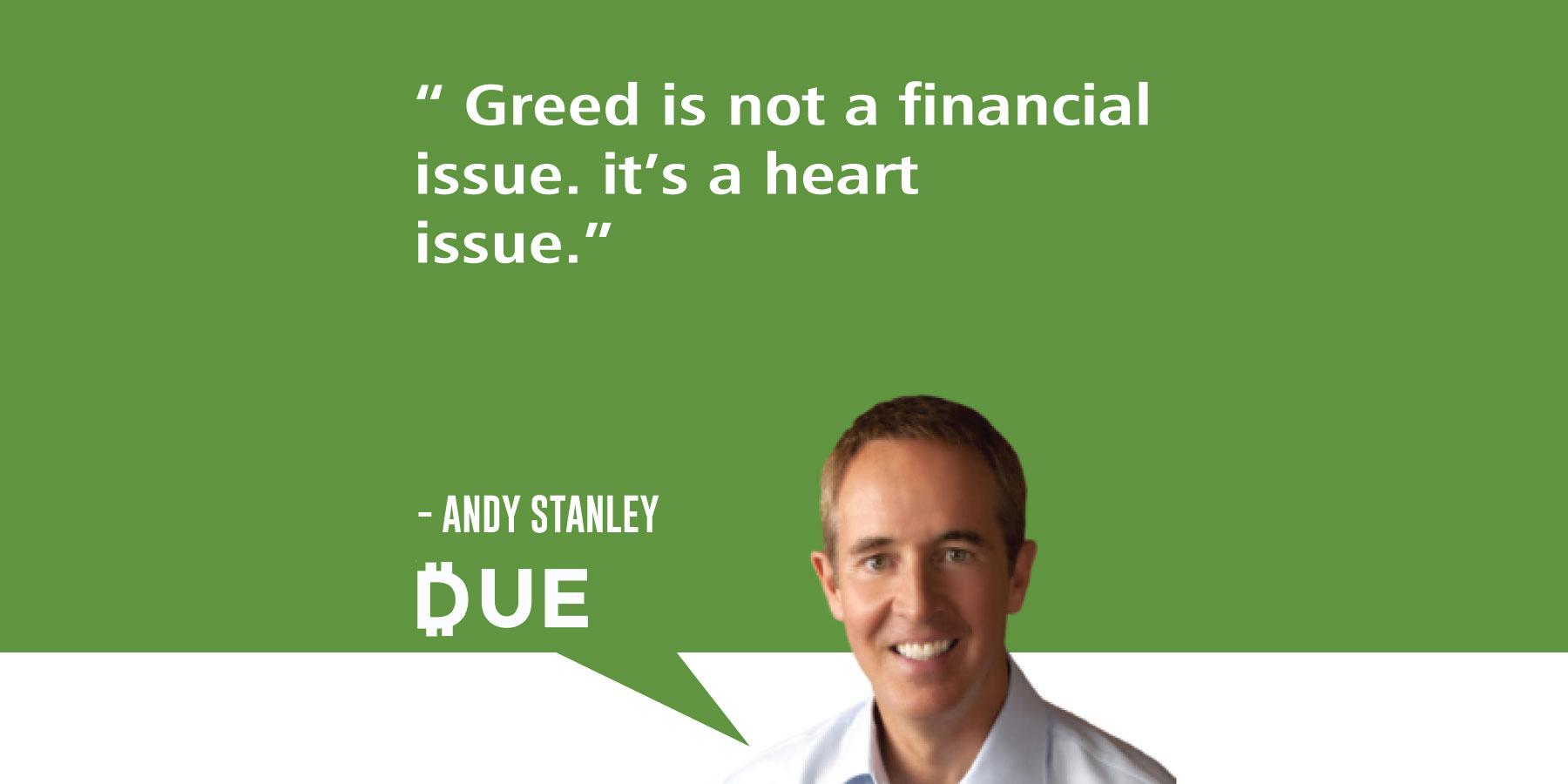 Andy Stanley - Greed is in the Heart - Due