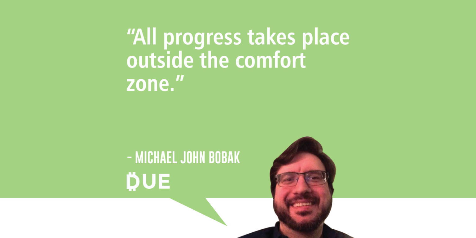 All Progress Outside the Comfort Zone - Michael Bobak - Due