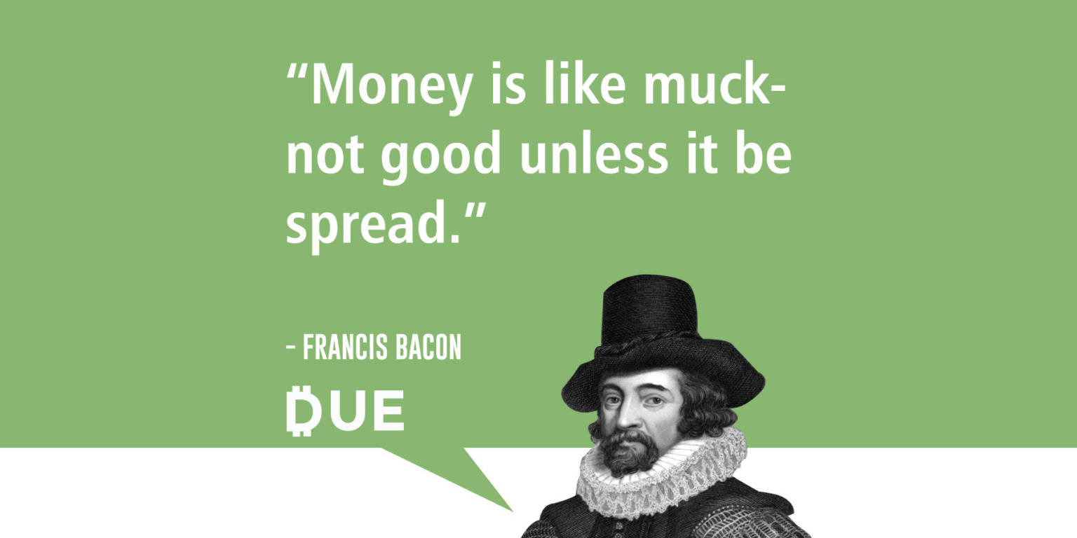 Money Is a Great Servant, Bad Master - Bacon - Due