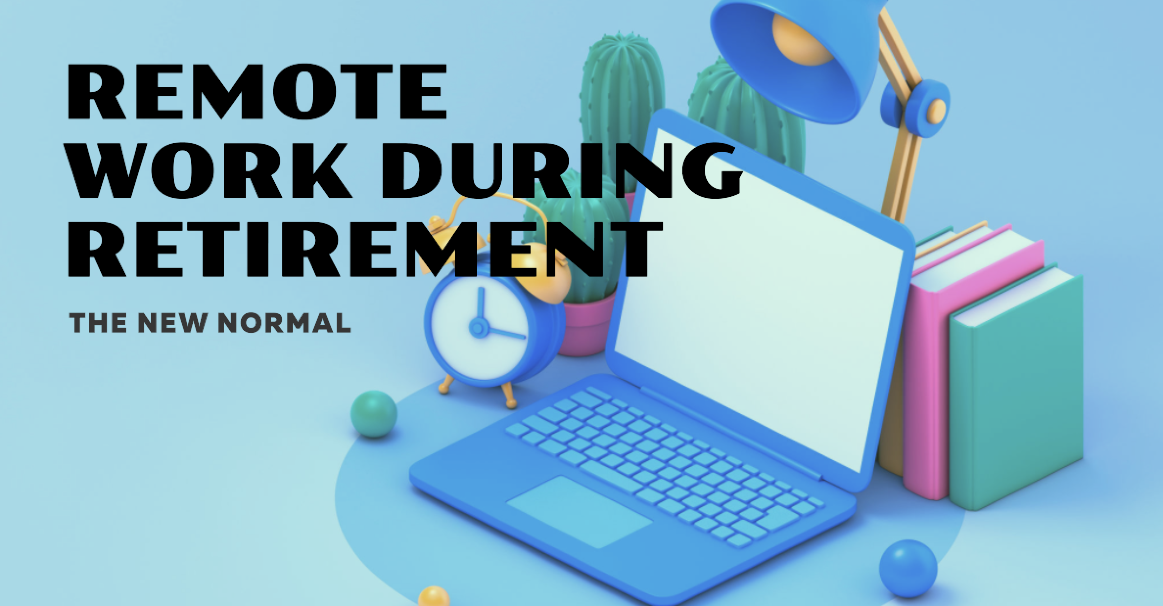 Tips for Staying Focused While You Work Remote During Retirement - Due