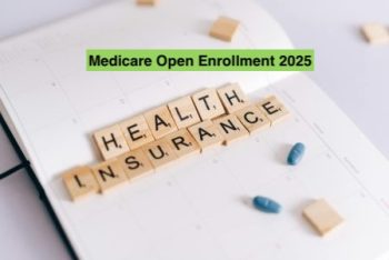 Medicare Open Enrollment 2025: Key Changes for Retirees